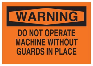 BRADY 23079 MACHINE & OPERATIONAL SIGN | Gordon Electric Supply, Inc.